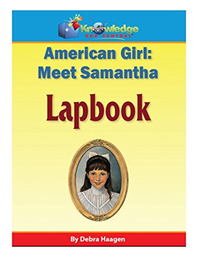 American Girl: Meet Samantha Lapbook: Plus FREE Printable Ebook ...