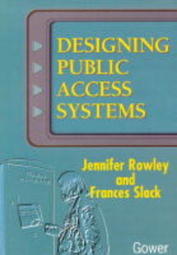 Designing Public Access Systems: 9780566080708: Computer Science Books ...