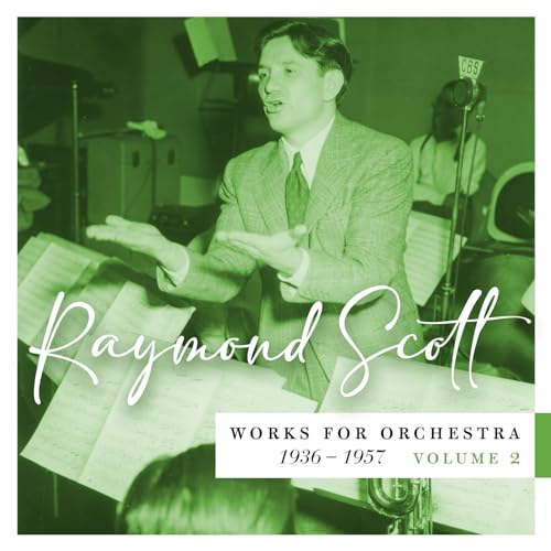 Amazon.com: Works for Orchestra, 1936–1957 (Vol. 2) : Raymond Scott ...