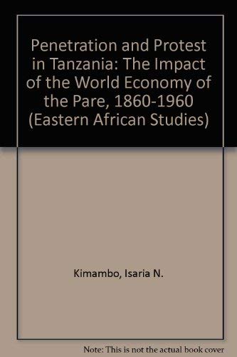 Penetration and Protest in Tanzania: Impact of World Economy on the ...