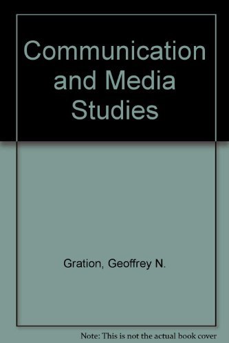Communication and Media Studies : Gration, Geoffrey N., Titford, John ...