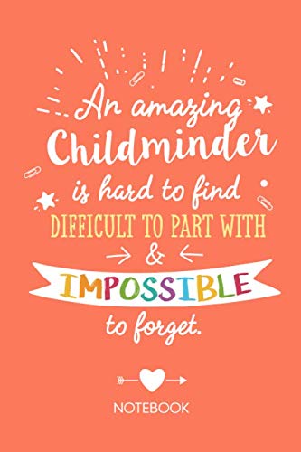 An amazing Childminder is hard to find difficult to part with ...