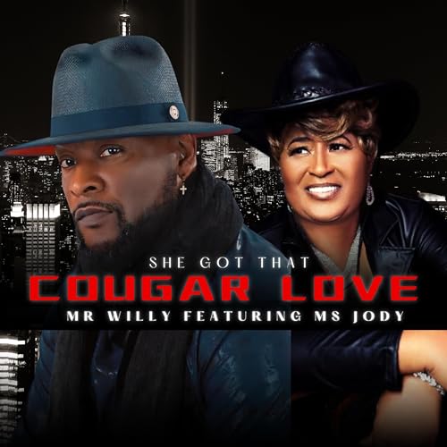 Play She Got That Cougar Love by Mr. Willy feat. Ms. Jody on Amazon Music
