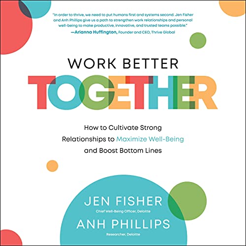 Amazon.com: Work Better Together: How to Cultivate Strong Relationships ...