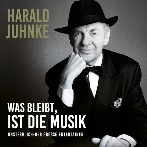 Was bleibt ist die Musik - Unsterblich der große Entertainer by Harald ...