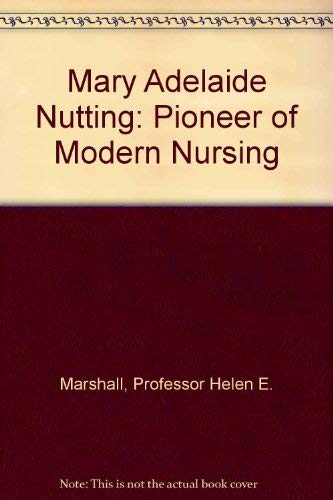 Mary Adelaide Nutting: 9780801813658: Medicine & Health Science Books ...