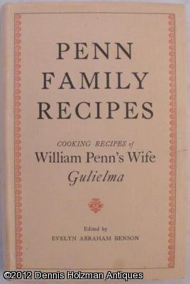 Penn family recipes: Cooking recipes of William Penn's wife, Gulielma ...