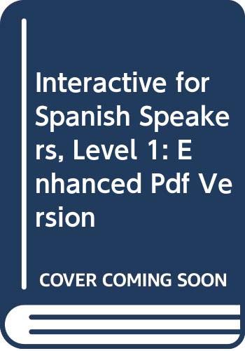 Buy Interactive for Spanish Speakers, Level 1: Enhanced Pdf Version ...