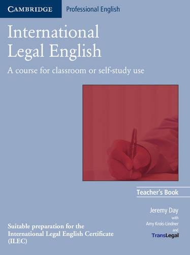 International Legal English Teacher's Book: A Course for Classroom or ...