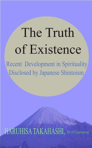 The Truth of Existence: Recent Development in Spirituality Disclosed by ...