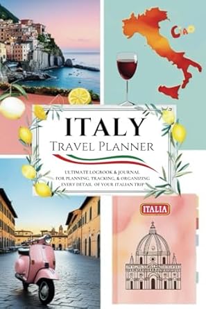 ITALY TRAVEL PLANNER / Ultimate Logbook & Journal for Planning ...
