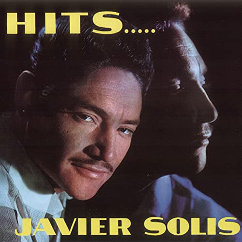 Play Hits Javier Solis by Javier Solís on Amazon Music