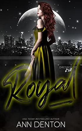 Royal (Dressed to Kill) - Kindle edition by Denton, Ann. Contemporary Romance Kindle eBooks ...