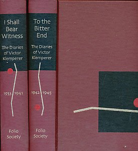 The Diaries of Victor Klemperer: I Shall Bear Witness 1933-1941; To The ...