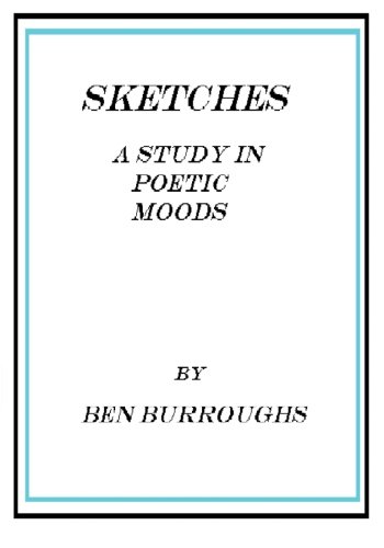 Sketches: A Study In Poetic Moods: Burroughs, Ben: 9781460930366 ...