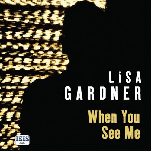 When You See Me : Gardner, Lisa, Reagan, Regina: Amazon.in: Books