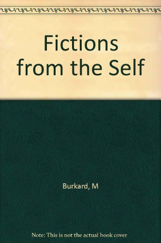 Fictions from the Self: Burkard, Michael: 9780393305685: Amazon.com: Books