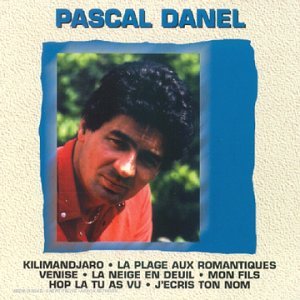 Les Inoubliables De Pascal Danel : Pascal Danel: Amazon.es: CD y vinilos}