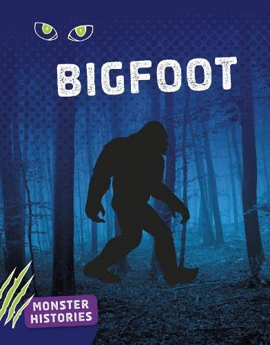 Bigfoot (Monster Histories) : Cole, Bradley: Amazon.in: Books