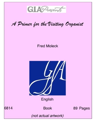 Amazon | A Primer for the Visiting Organist | Moleck, Fred, Westermeyer ...
