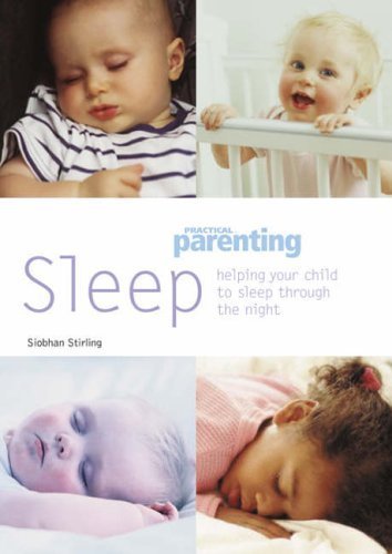 Sleep (Pyramid Paperbacks): Siobhan Stirling, Practical Parenting ...