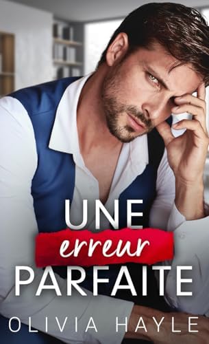 Une erreur parfaite : Hayle, Olivia: Amazon.fr: Books