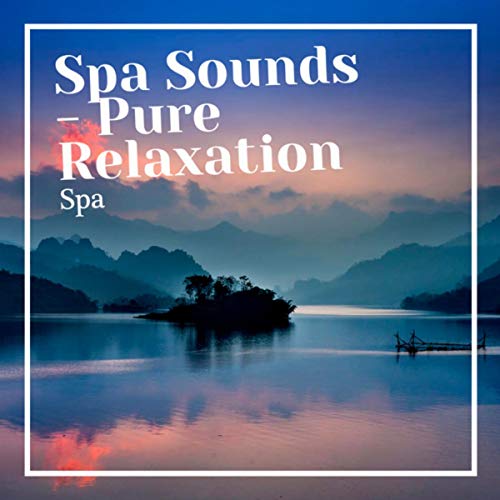 Amazon.co.jp: Spa Sounds - Pure Relaxation : Spa: Digital Music