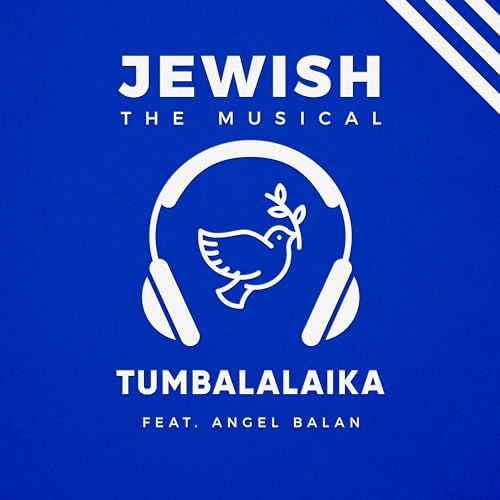 Play Tumbalalaika (Jewish, the Musical) by RIGLI feat. Angel Balan on ...
