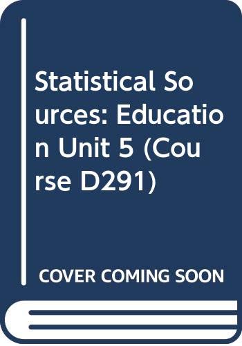 Statistical Sources: Education Unit 5 (Course D291): Judith Calder ...