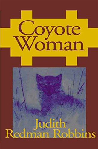 Coyote Woman - Kindle edition by Robbins, Judith Redman. Literature ...