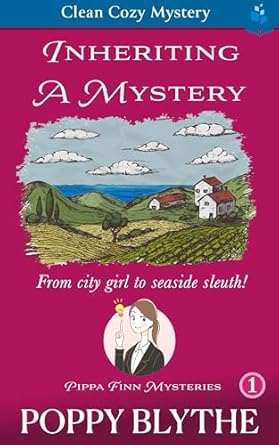 Inheriting a Mystery: From City Girl To Seaside Sleuth (Pippa Finn ...