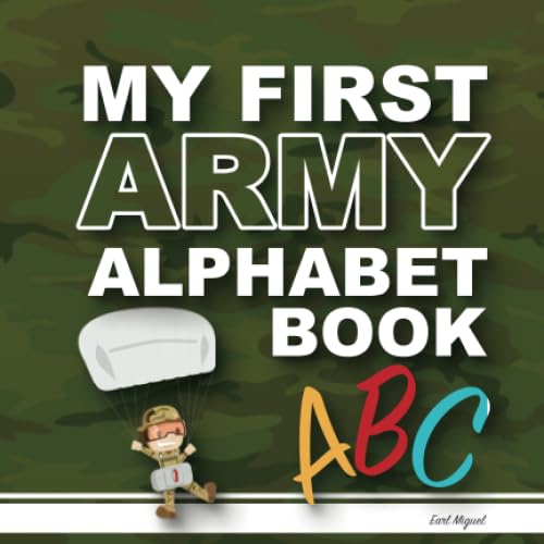 My First Army Book: (Alphabet Book, Baby Book, Children's Book, Toddler ...