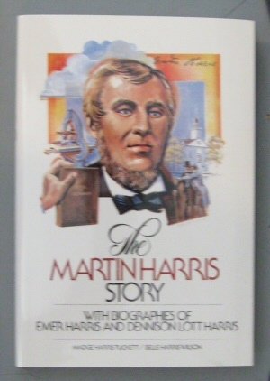 THE MARTIN HARRIS STORY: Tuckett, Madge Harris and Wilson, Belle Harris ...