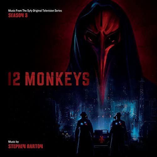 Soundtrack - 12 Monkeys Season Three: Music From The Syfy Original ...