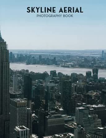 Amazon.com: Skyline Aerial Photography Book: Relax And Unwind With ...