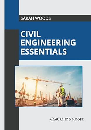 Civil Engineering Essentials: Woods, Sarah: 9781639871070: Amazon.com ...