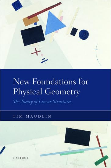 Amazon.com: New Foundations for Physical Geometry: The Theory of Linear ...