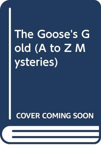Buy The Goose's Gold (A to Z Mysteries) Book Online at Low Prices in ...