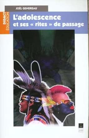 ADOLESCENCE ET SES RITES DE PASSAGE: COLLECTIF: 9782868474407: Books ...