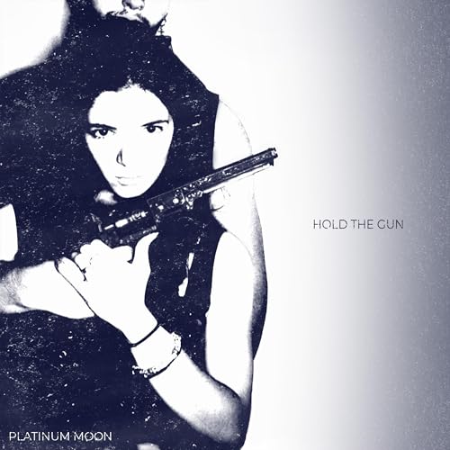 Play Hold The Gun by Platinum Moon on Amazon Music Unlimited