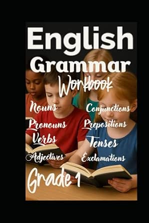 ENGLISH GRAMMAR WORKBOOK GRADE 1: Fun Lessons and Practice for Young ...
