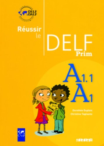 Reussir le DELF - DELF Prim'. Ubungsbuch: Europaischer Referenzrahmen ...
