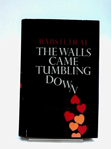 Walls Came Tumbling Down: deal, babs: 9780304932092: Amazon.com: Books