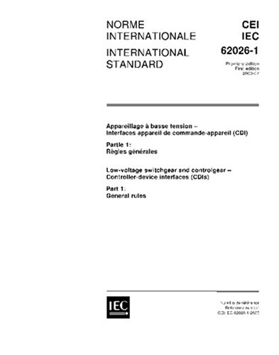 IEC 62026-1 Ed. 1.0 b:2000, Low-voltage switchgear and controlgear - Controller-device ...