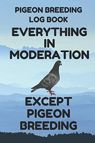 Pigeon Breeding Log Book: Record Book for Pigeon Bird Breeders, 6 by 9 ...