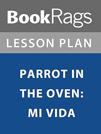 Amazon.com: Lesson Plan: Parrot in the Oven: Mi Vida eBook : BookRags ...