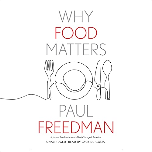 Amazon.com: Why Food Matters (Audible Audio Edition): Paul Freedman ...