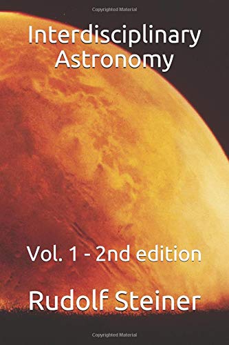 Interdisciplinary Astronomy: Vol. 1 - 2nd edition (Advanced ...