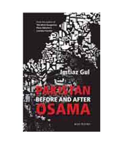 Pakistan: Before and After Osama: Imtiaz Gul: 9788174369093: Amazon.com: Books