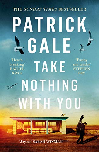 Take Nothing With You eBook : Gale, Patrick: Amazon.co.uk: Kindle Store
